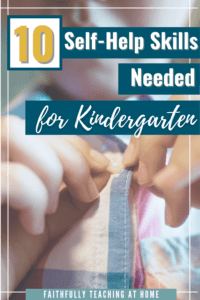 10 Self-help Skills for Preschoolers - Faithfully Teaching at Home