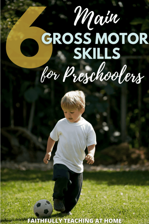 12 Gross Motor Skills for Preschoolers - Faithfully Teaching at Home